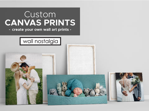 Custom Canvas Printing | Wall Nostalgia